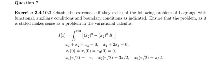 Solved Question 7Exercise 3.4.10.2 ﻿Obtain the extremals (if | Chegg.com