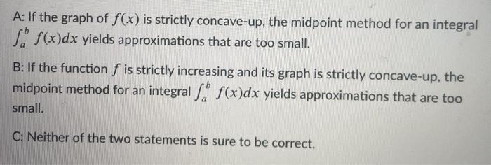 Solved A: If the graph of f(x) is strictly concave-up, the | Chegg.com