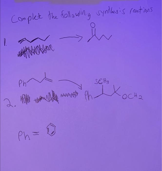 Solved Complete the following synthesis reactions ph=n^ | Chegg.com