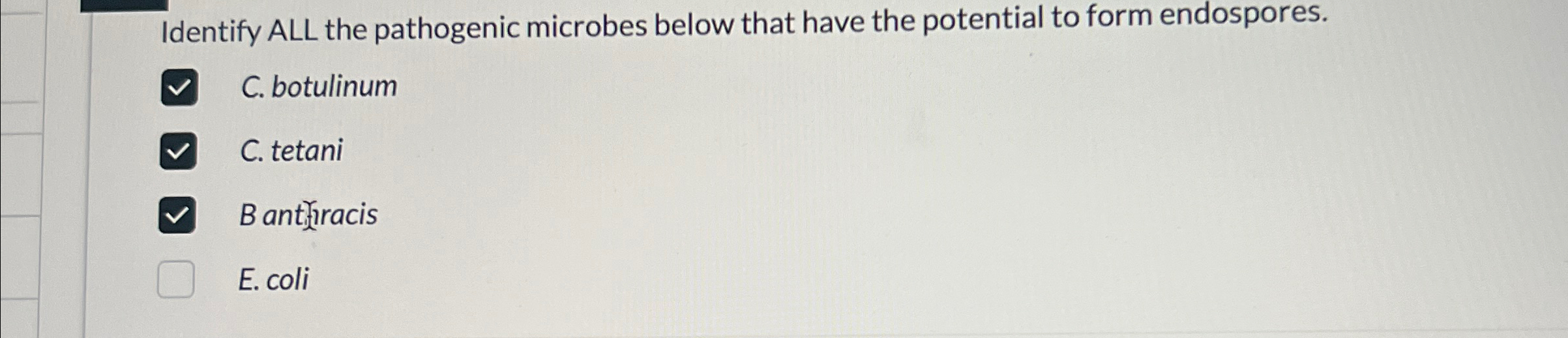 Solved Identify ALL the pathogenic microbes below that have | Chegg.com