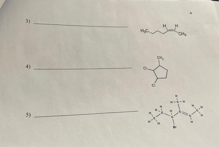 Solved please help 3) 4) 5) H3C Cl. Cl Н H-с H нуда CH3 Н H | Chegg.com