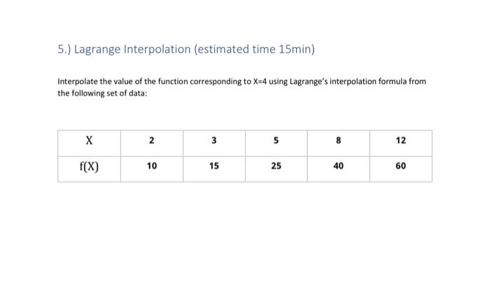 Solved 5.) Lagrange Interpolation (estimated time 15min) | Chegg.com
