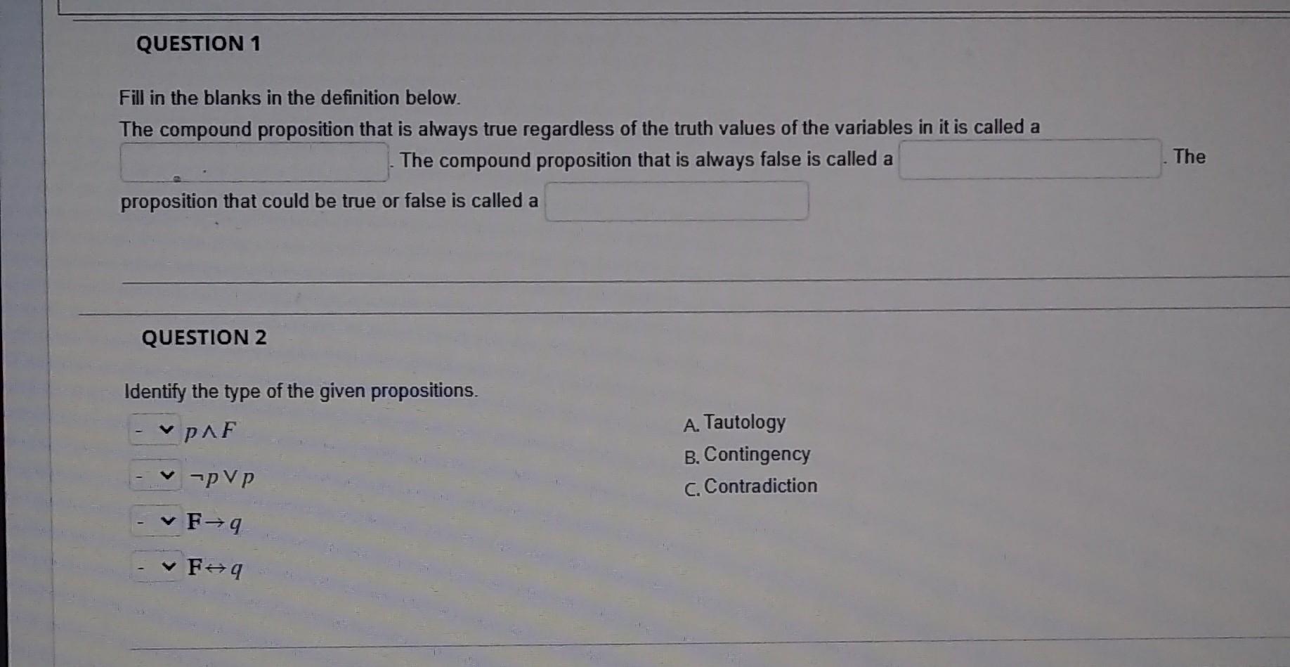 Solved Identify the type of the given propositions. | Chegg.com