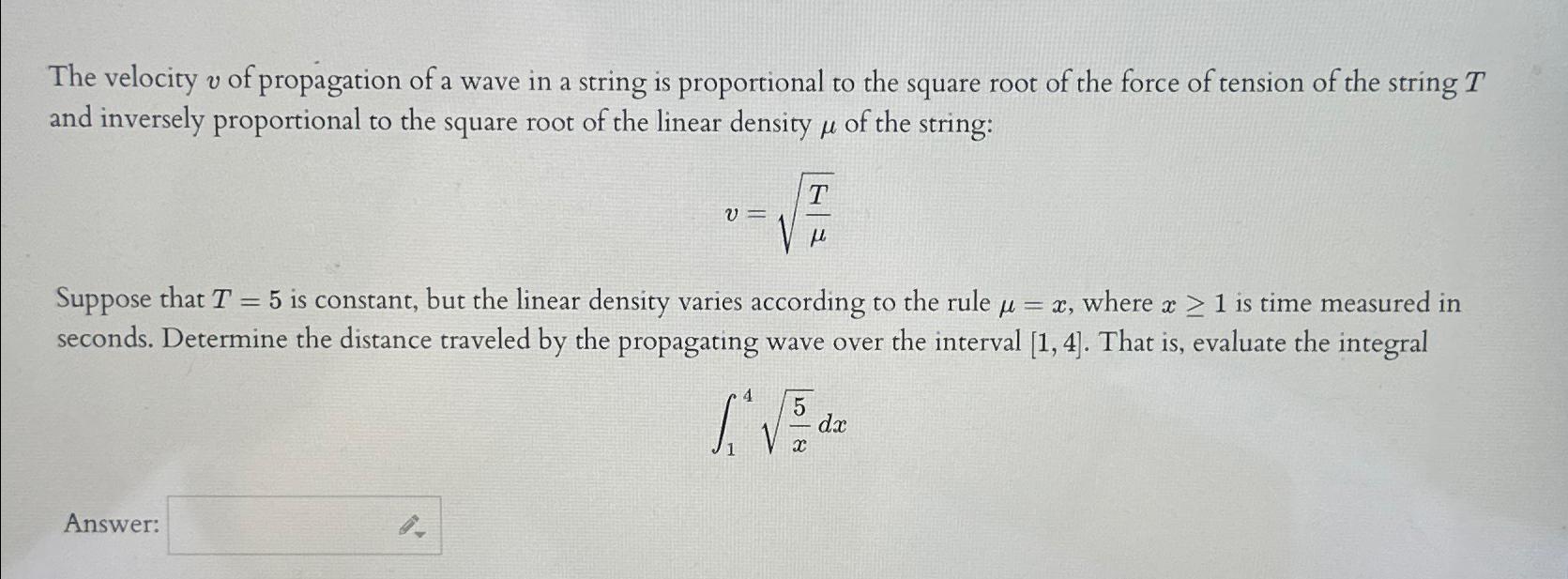 Solved The velocity v ﻿of propagation of a wave in a string | Chegg.com