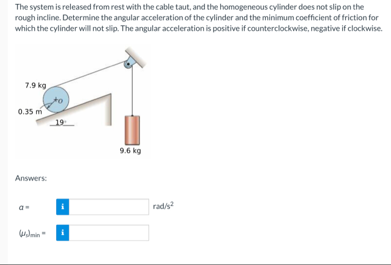 Solved The system is released from rest with the cable taut, | Chegg.com
