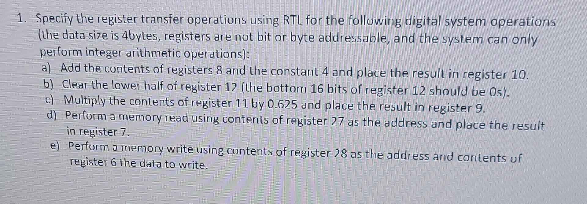 Solved 1. Specify the register transfer operations using RTL | Chegg.com