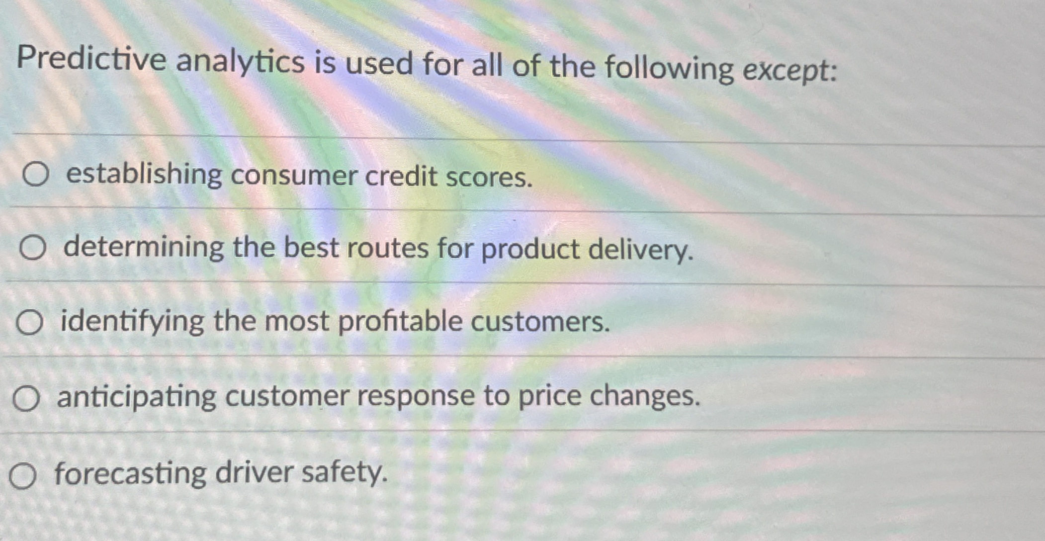 High Quality SOLUTION Predictive analytics is used for all of the following | Chegg.com