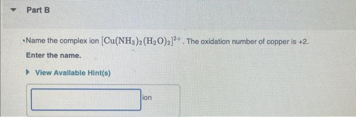 Solved - Name the complex ion [Cu(NH3)2(H2O)2]2+. The | Chegg.com