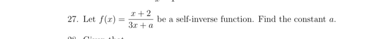 Solved Let f(x)=x+23x+a ﻿be a self-inverse function. Find | Chegg.com