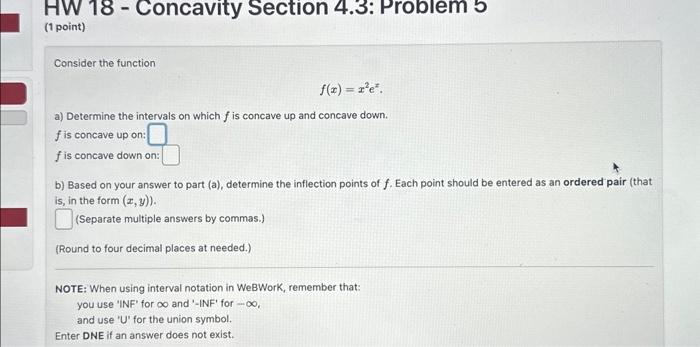 Solved Consider the function f(x)=x2ex a) Determine the | Chegg.com