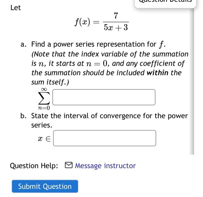 Solved Let f(x)=5x+37 a. Find a power series representation | Chegg.com