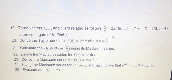 Solved 19. Three vectors A, B, and C are related as follows: | Chegg.com