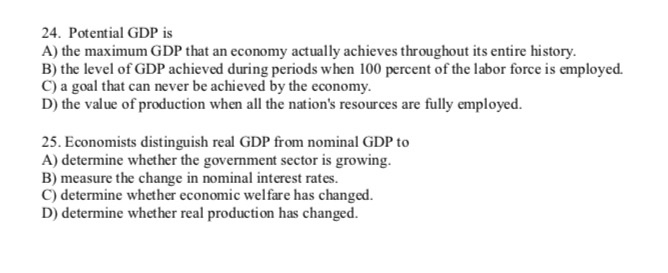 Solved 24. Potential GDP is A) the maximum GDP that an | Chegg.com