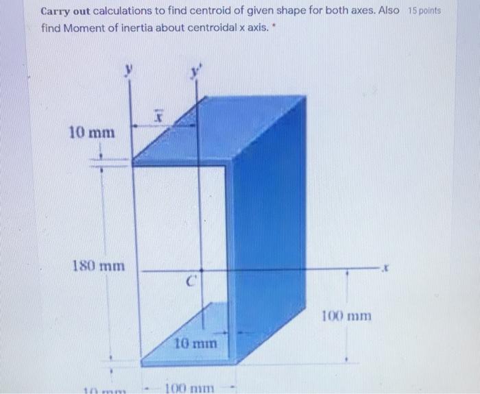 Solved urgent do itcarry out calculation to find centriod of | Chegg.com