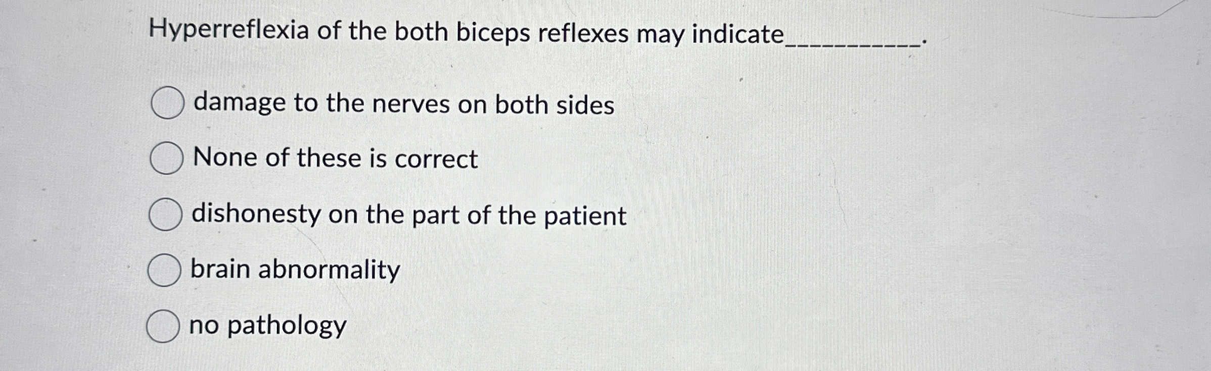 Solved Hyperreflexia of the both biceps reflexes may | Chegg.com