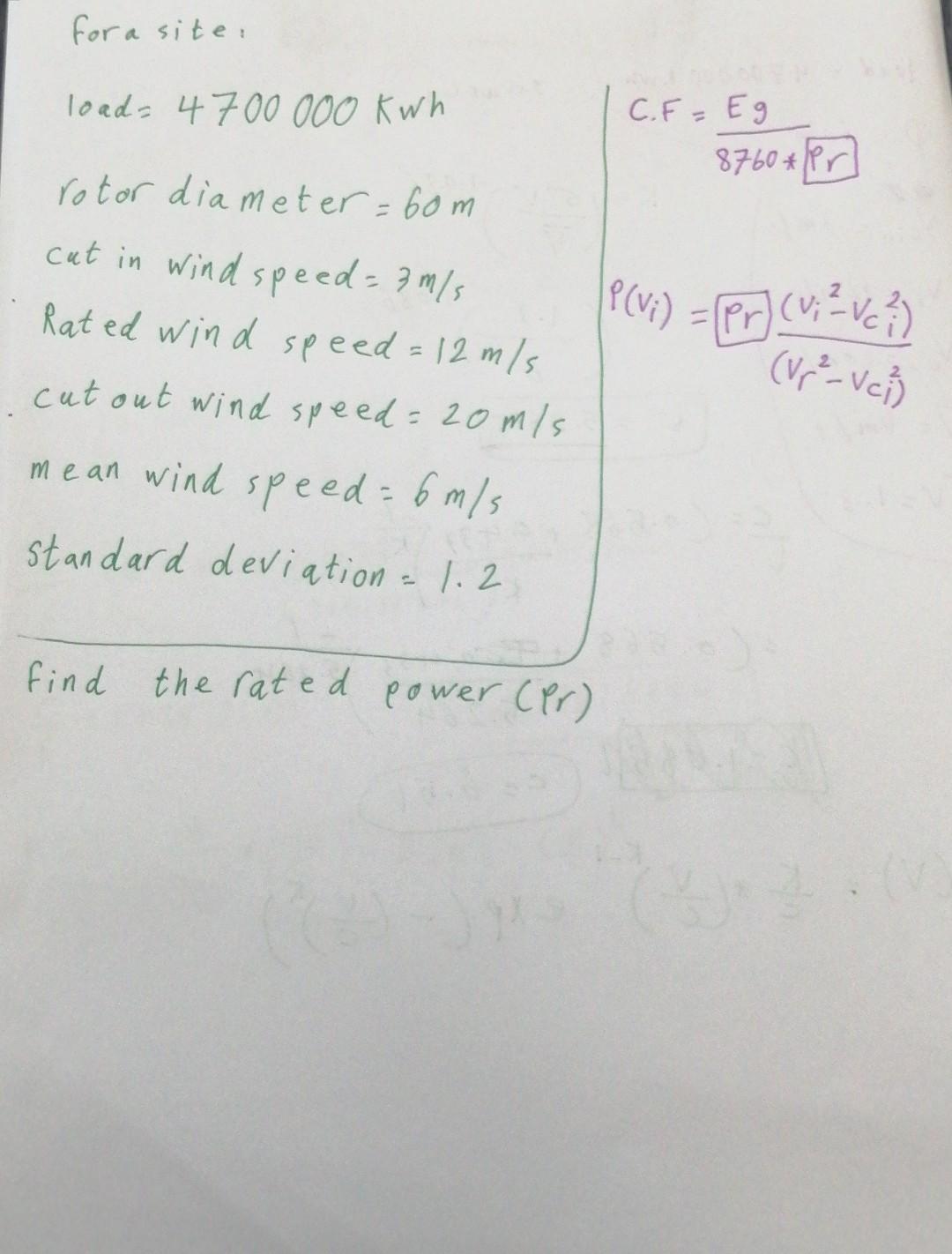 Solved for a site. load=4700 000 kWh C.F = Eg 8760*/pr rotor | Chegg.com