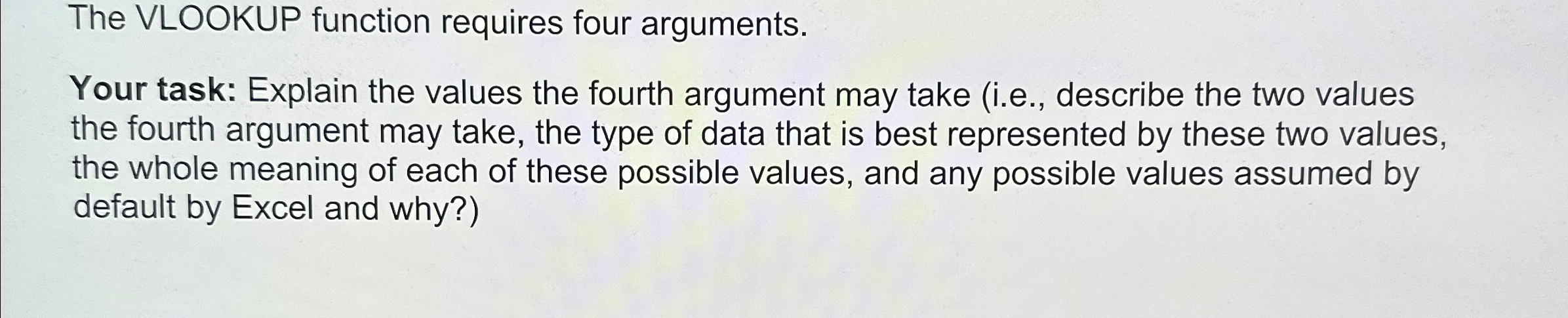 Solved The VLOOKUP function requires four arguments.Your | Chegg.com