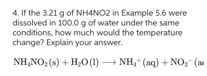 Solved 4. If the 3.21 g of NH4NO2 in Example 5.6 were | Chegg.com