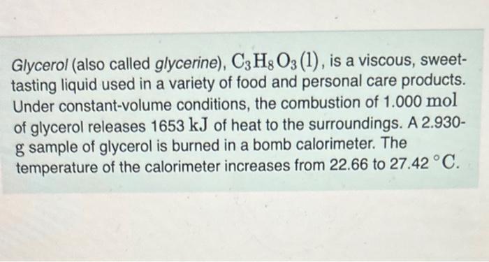 Solved Glycerol (also called glycerine), C3H8O3(1), is a | Chegg.com