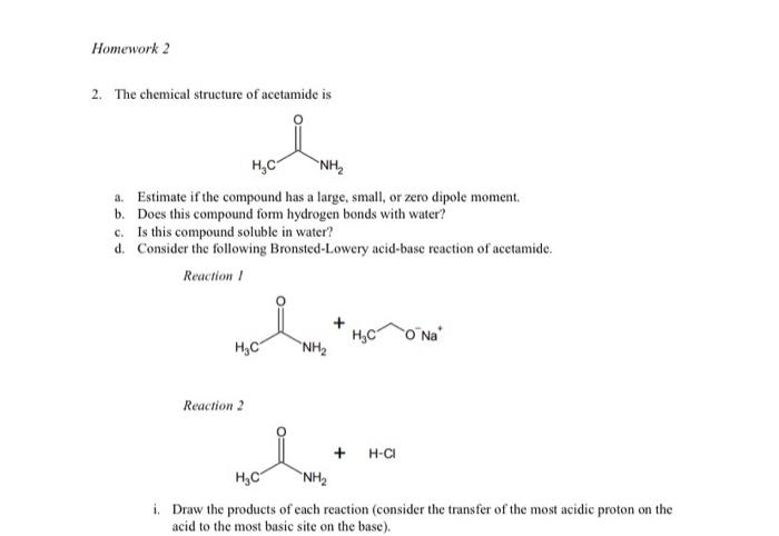 Solved 2. The chemical structure of acetamide is a. Estimate | Chegg.com