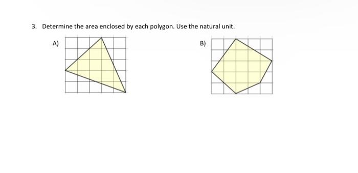Solved Determine the area enclosed by each polygon. Use the | Chegg.com