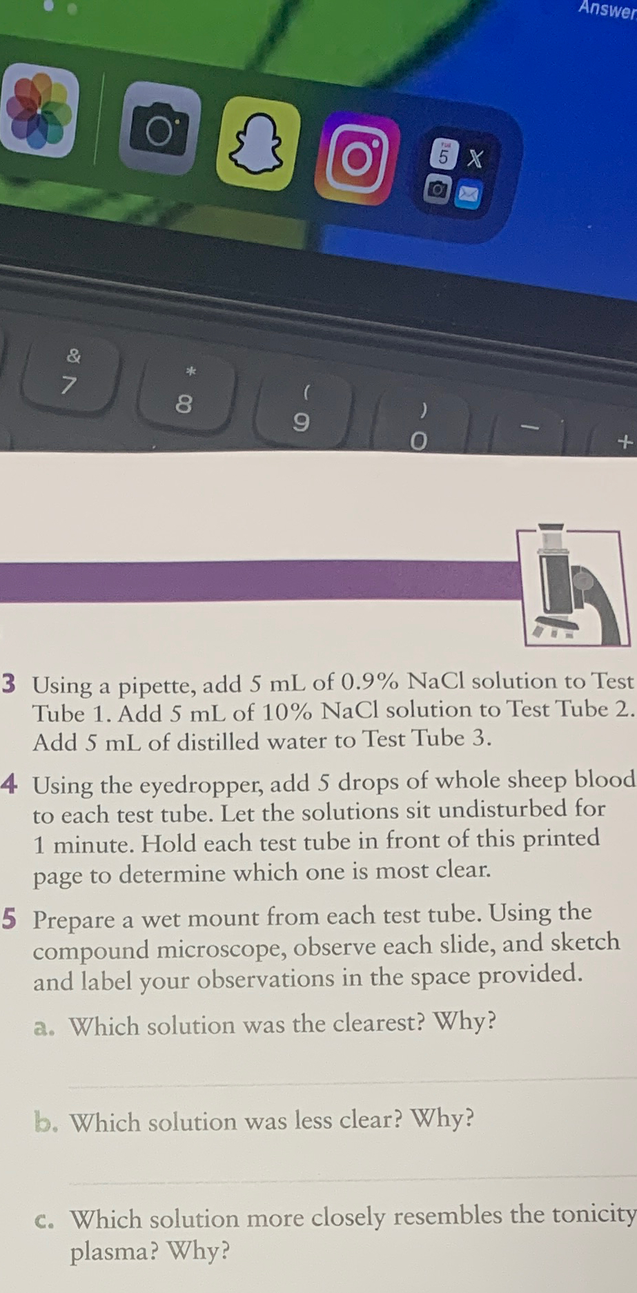 Solved 3 ﻿Using a pipette, add 5mL ﻿of 0.9%NaCl solution to | Chegg.com