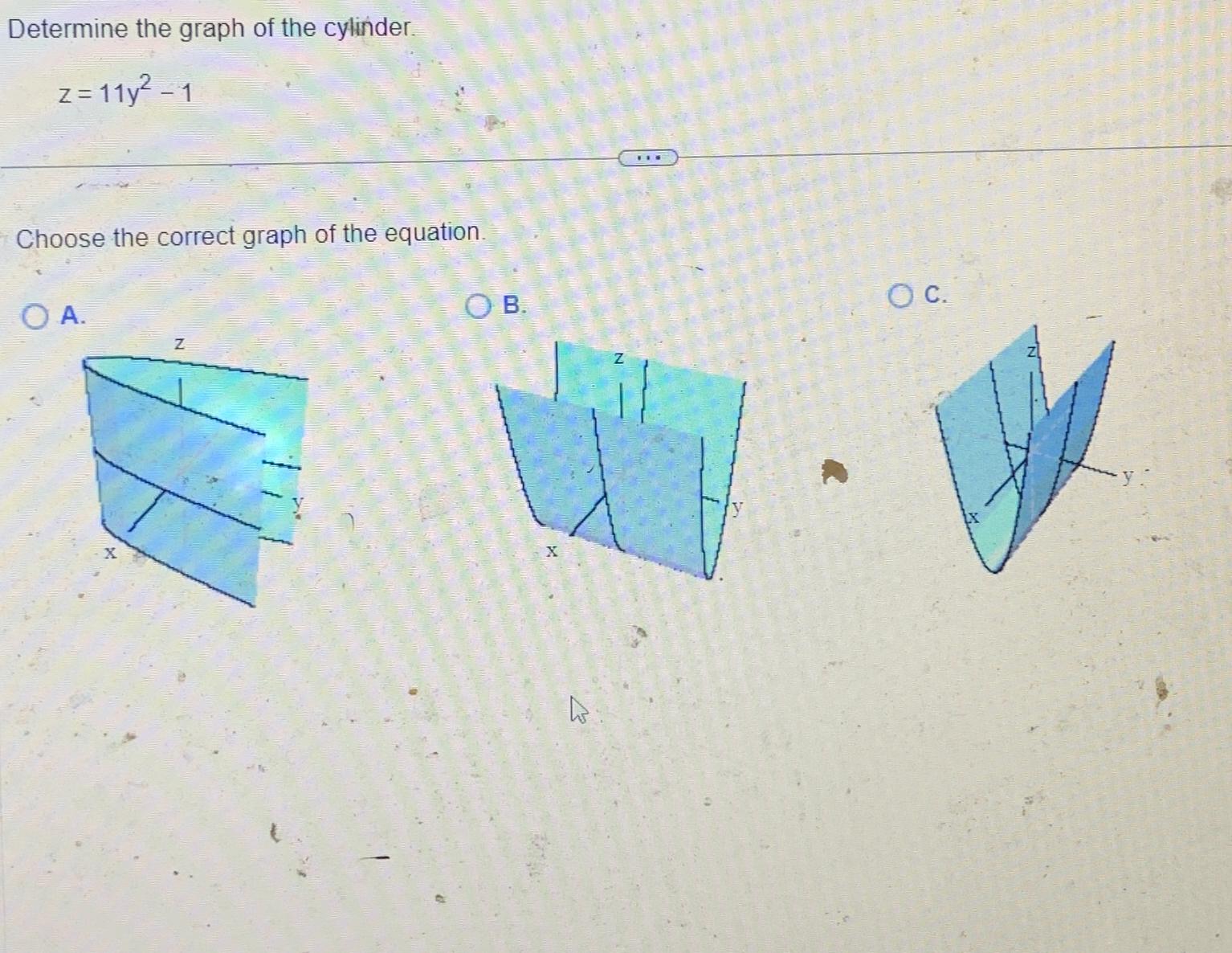Solved Determine the graph of the cylinder.z=11y2-1Choose | Chegg.com