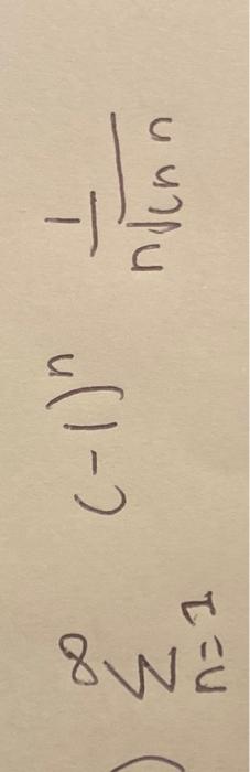 sum_{n=1}^{\\infty}(-1)^{n} \\frac{1}{n | Chegg.com