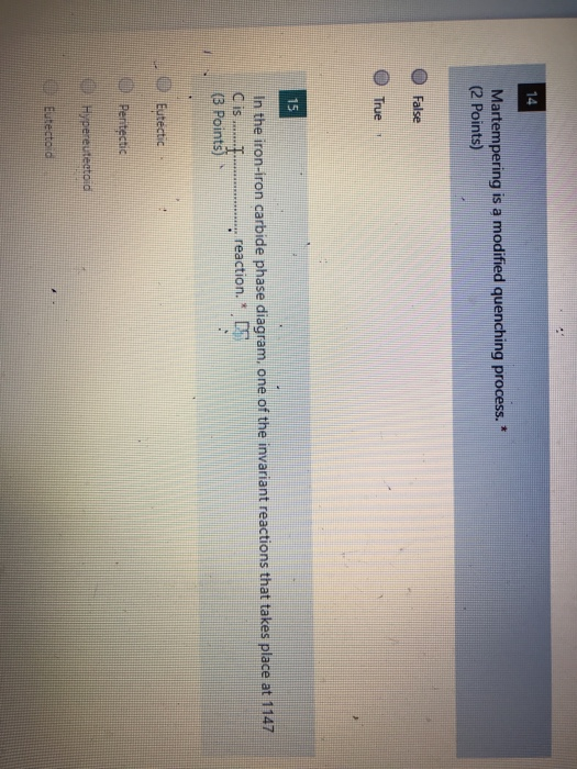 Solved 14 Martempering is a modified quenching process. * (2 | Chegg.com