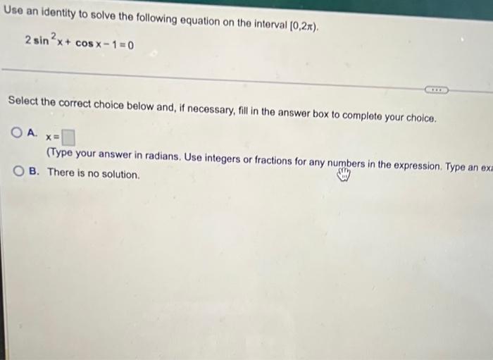 Solved Use an identity to solve the following equation on | Chegg.com