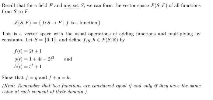 Solved Recall that for a field F and any set S, we can form | Chegg.com