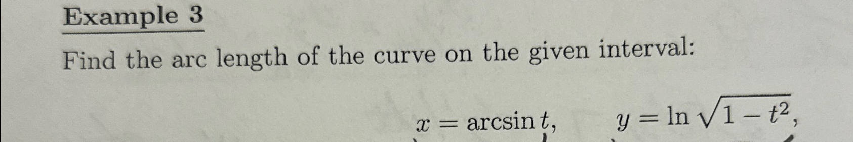 Solved Example 3Find the arc length of the curve on the | Chegg.com