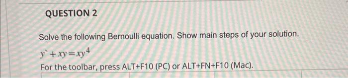 Solved Solve the following Bernoulli equation. Show main | Chegg.com