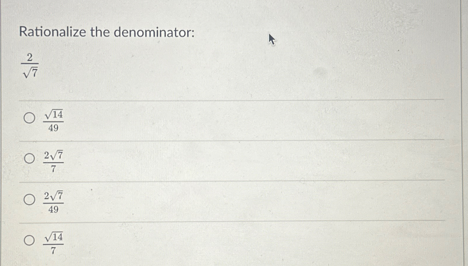Solved Rationalize the denominator:272142492727272491427 | Chegg.com