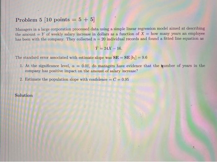 Solved Problem 5 10 Points 5 5 Managers In A Large Chegg