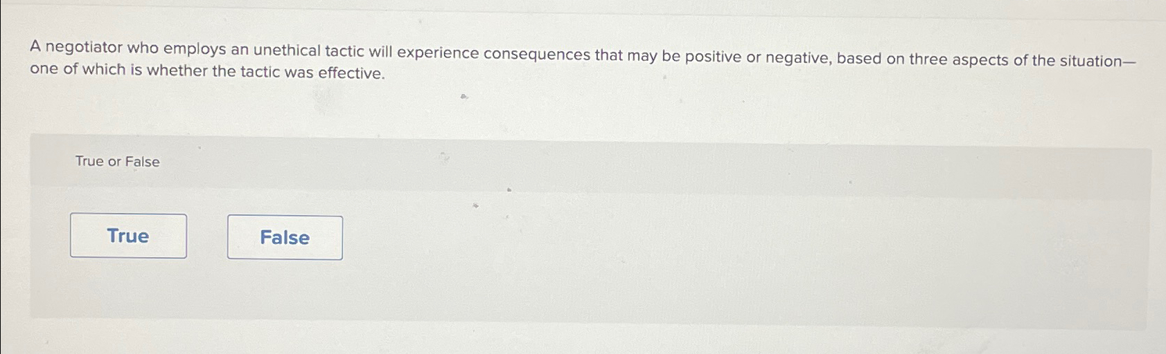 Solved A negotiator who employs an unethical tactic will | Chegg.com