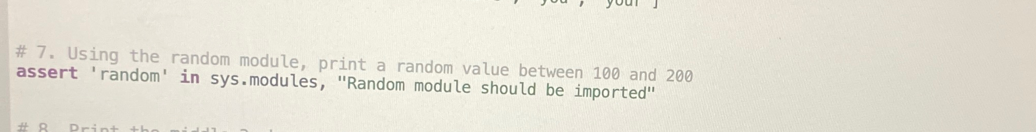 Solved # 7. ﻿Using the random module, print a random value | Chegg.com