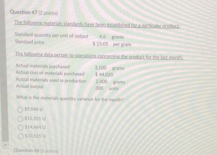 Solved The following materials standards have been | Chegg.com