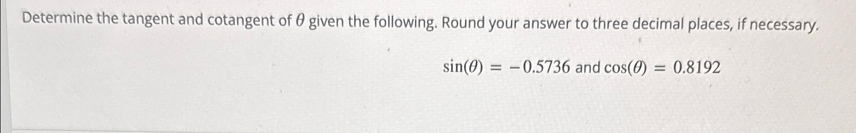Solved Determine the tangent and cotangent of θ ﻿given the | Chegg.com