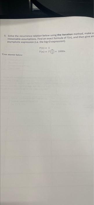 Solved 5. Solve the recurrence relation below using the | Chegg.com