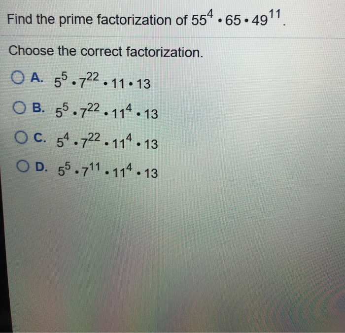 Solved Find the prime factorization of 554.65.4911. Choose | Chegg.com