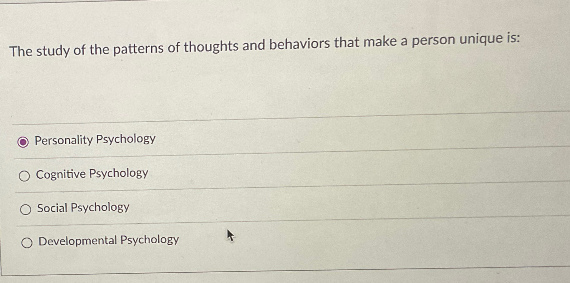 Solved The study of the patterns of thoughts and behaviors | Chegg.com