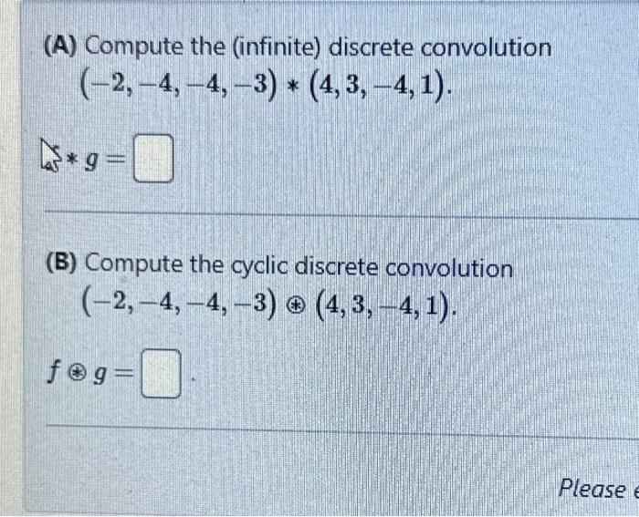 Solved (A) Compute the (infinite) discrete convolution | Chegg.com