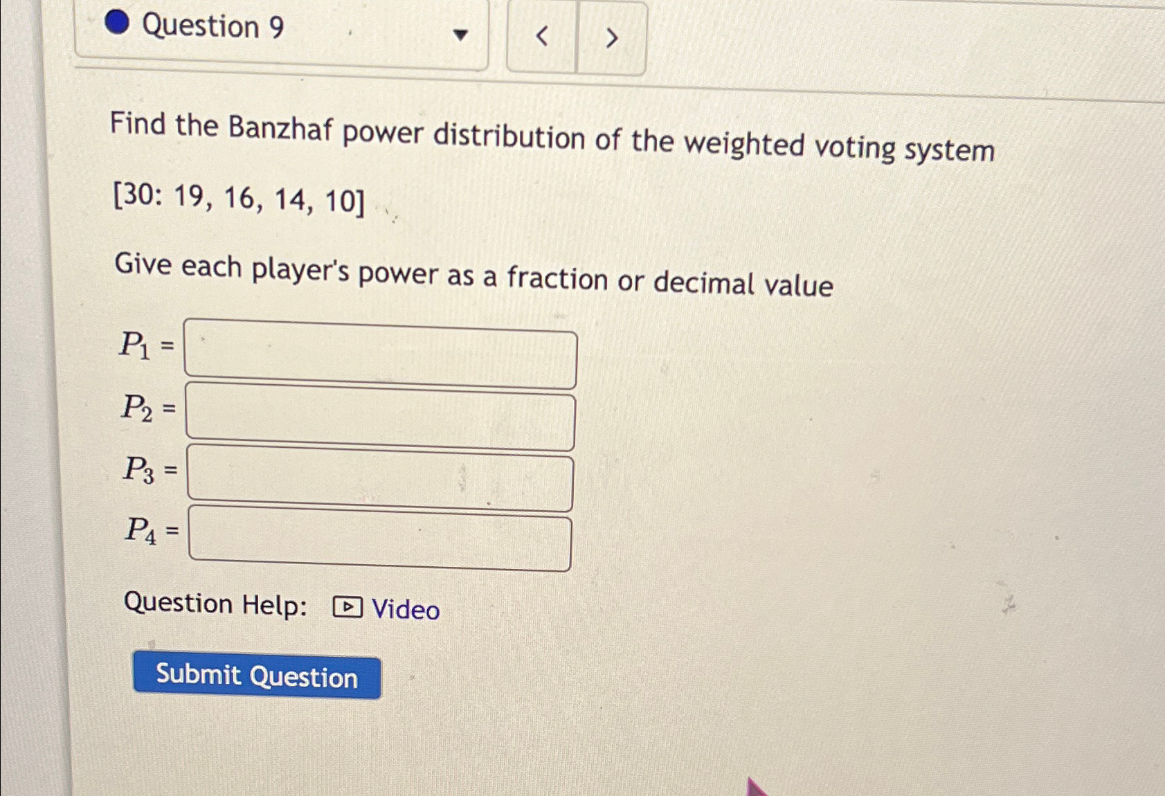 Question 9Find the Banzhaf power distribution of the | Chegg.com