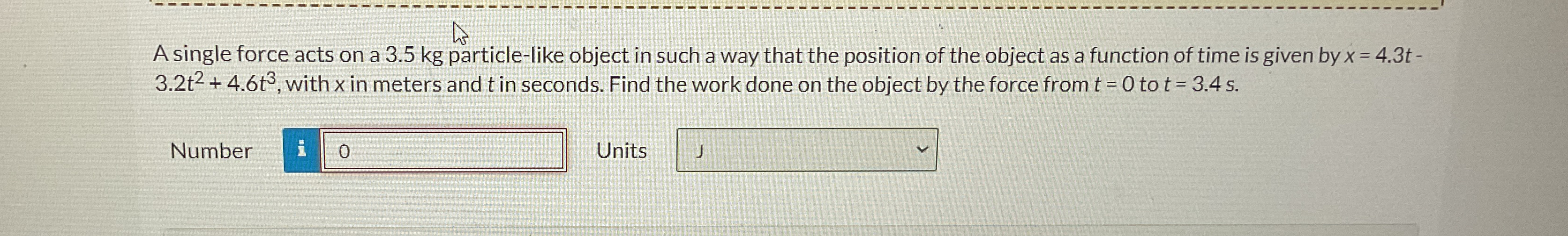 Solved A single force acts on a 3.5kg ﻿particle-like object | Chegg.com