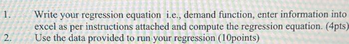 Solved 1. Write your regression equation i.e., demand | Chegg.com