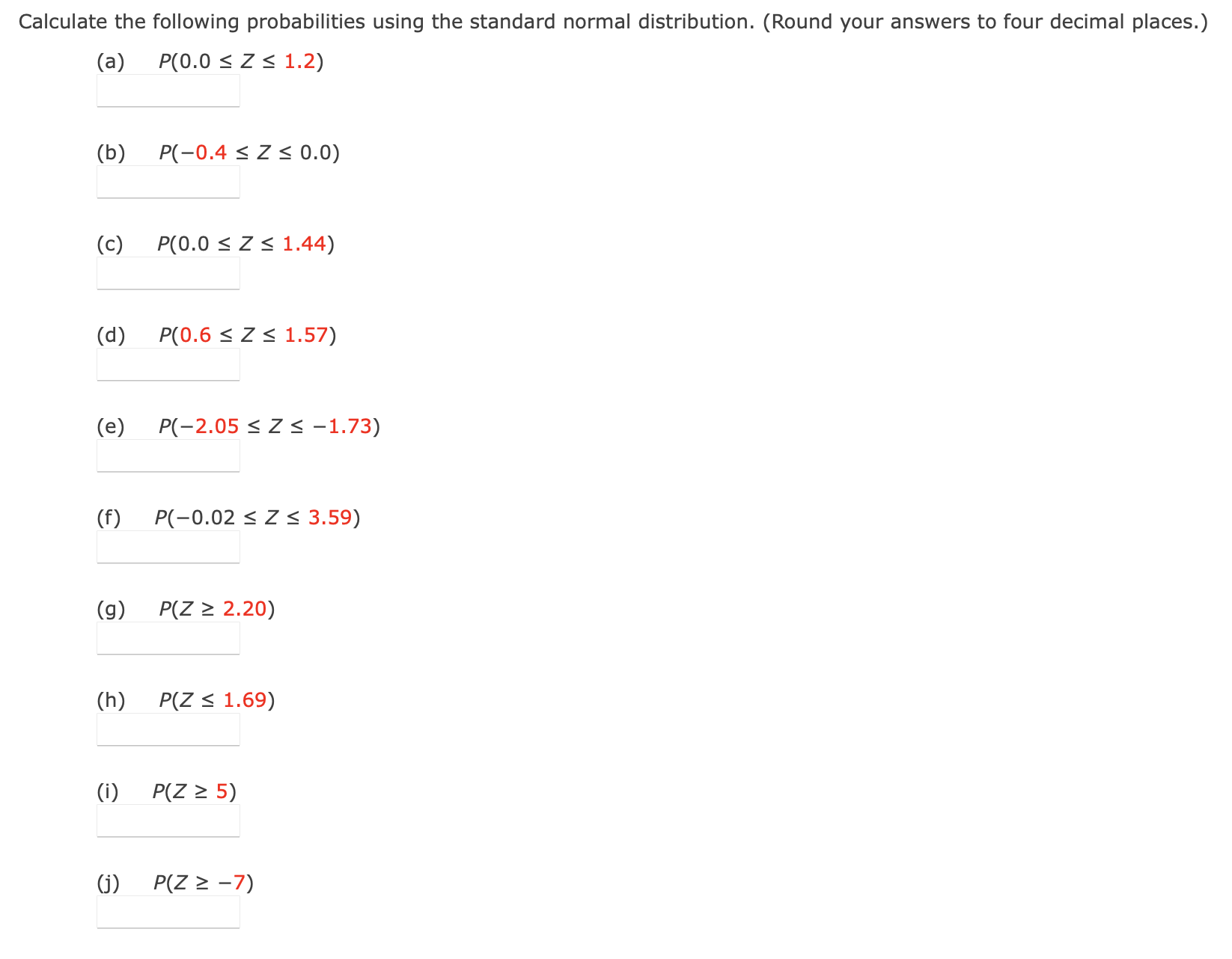 Solved Calculate the following probabilities using the | Chegg.com