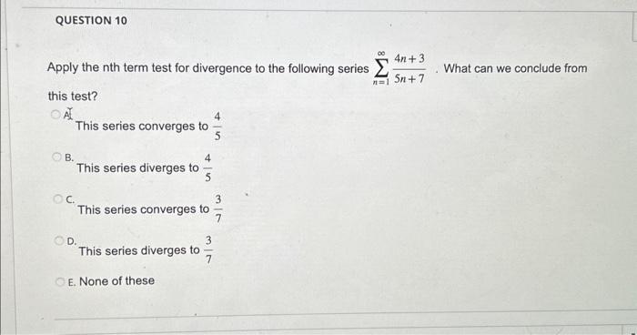 Solved Apply the nth term test for divergence to the | Chegg.com