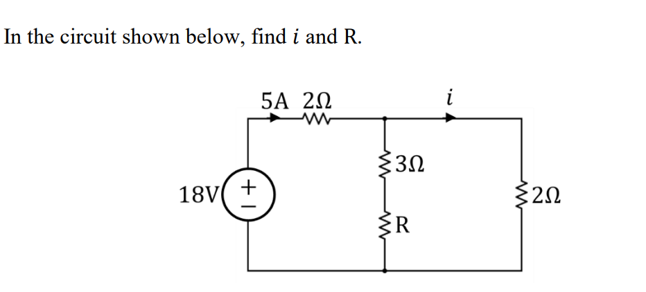 Solved In the circuit shown below, find i and R. | Chegg.com