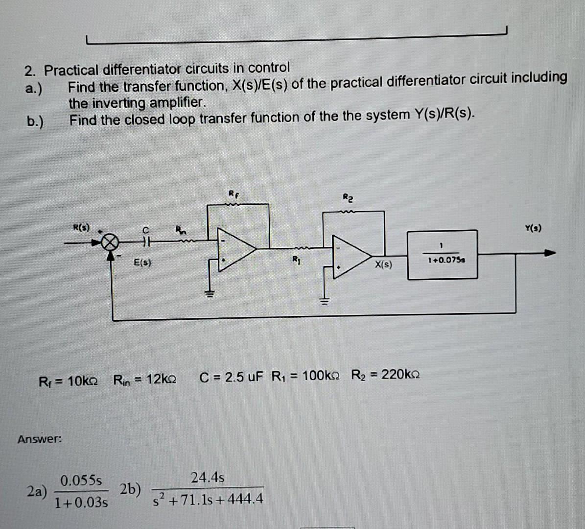 Solved 2. Practical differentiator circuits in control a.) | Chegg.com